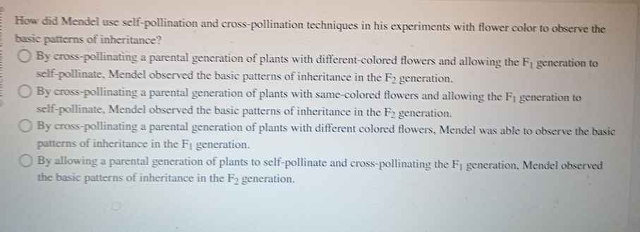 Solved How did Mendel use self-pollination and | Chegg.com