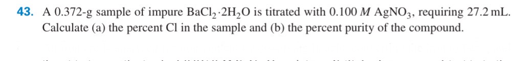 Solved 43) ﻿A 0.372-g ﻿sample of impure BaCl2*2H2O ﻿is | Chegg.com