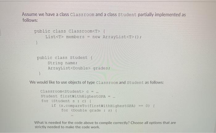 Solved Assume we have a class classroom and a class Student | Chegg.com