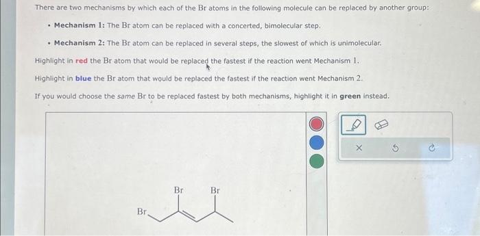 There are two mechanisms by which each of the Br | Chegg.com