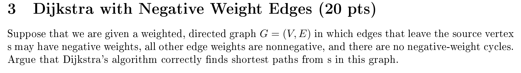 Solved 3 ﻿Dijkstra with Negative Weight Edges (20 | Chegg.com