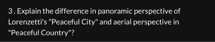 Solved 3. Explain the difference in panoramic perspective of | Chegg.com
