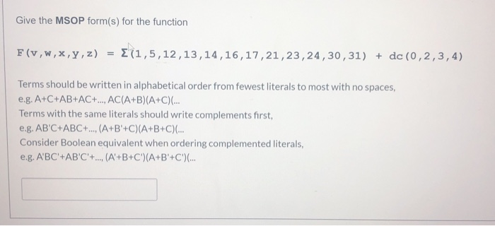 Solved Give the MSOP form(s) for the function F(v,W,X,Y,Z) | Chegg.com