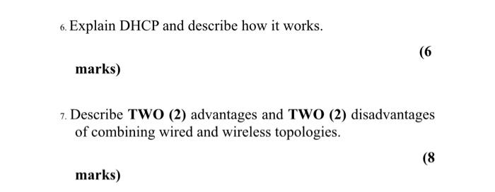 Solved 6. Explain DHCP and describe how it works. marks) 7. | Chegg.com