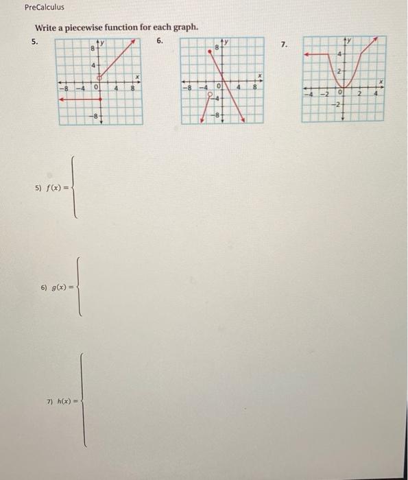 Solved Write a piecewise function for each graph. 5. 6. 7. | Chegg.com