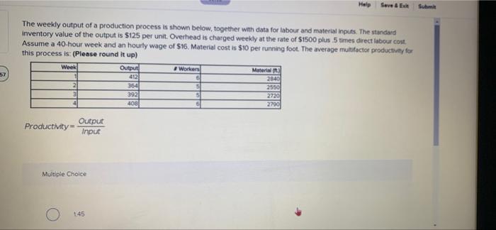 Solved Help The weekly output of a production process is | Chegg.com
