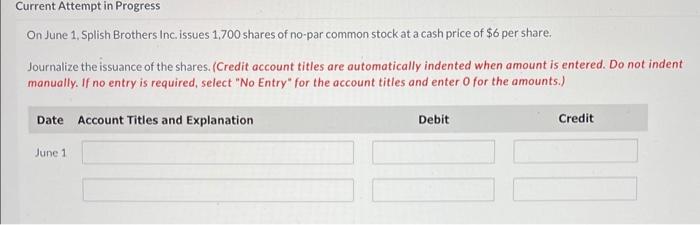 Solved Current Attempt in Progress On June 1, Splish | Chegg.com
