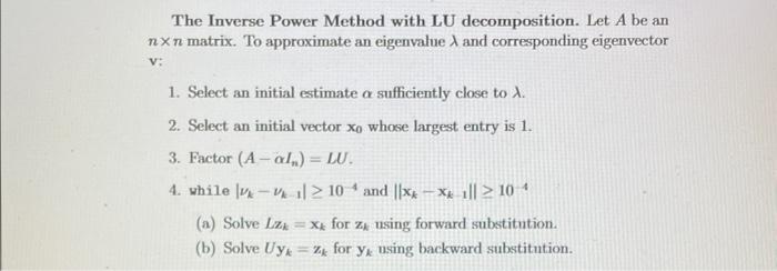 Solved The Inverse Power Method with LU decomposition. Let A | Chegg.com