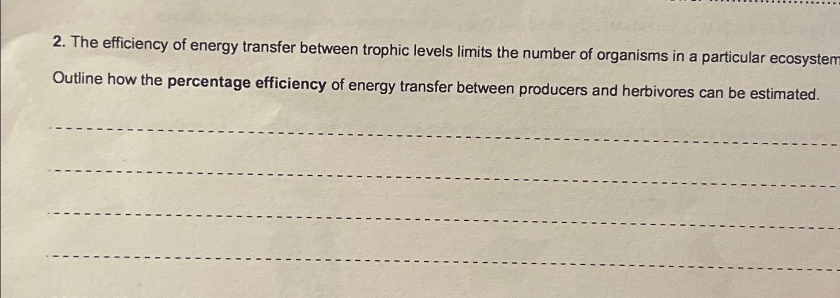 Solved The efficiency of energy transfer between trophic | Chegg.com