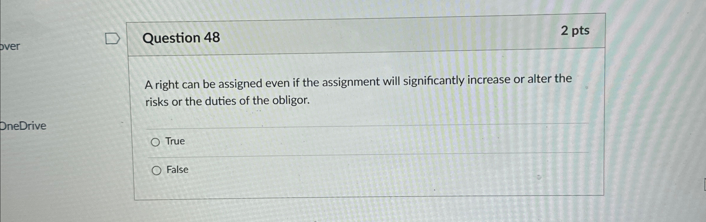 Solved Question 482 ﻿ptsA right can be assigned even if the | Chegg.com