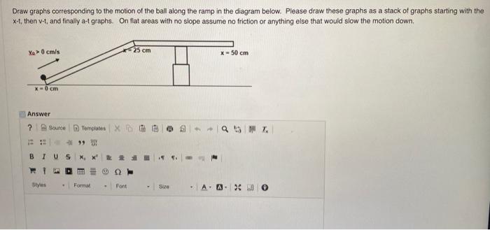 Solved Draw graphs corresponding to the motion of the ball | Chegg.com