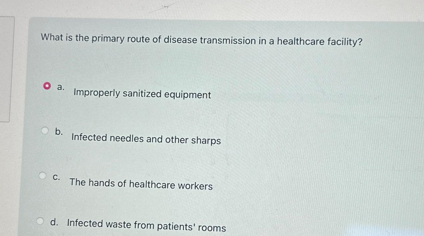 Solved What is the primary route of disease transmission in | Chegg.com
