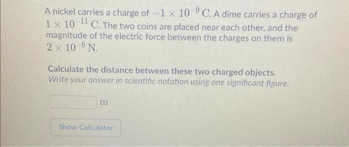 Solved A nickel carries a charge of \\( -1 \\times 10^{9} | Chegg.com