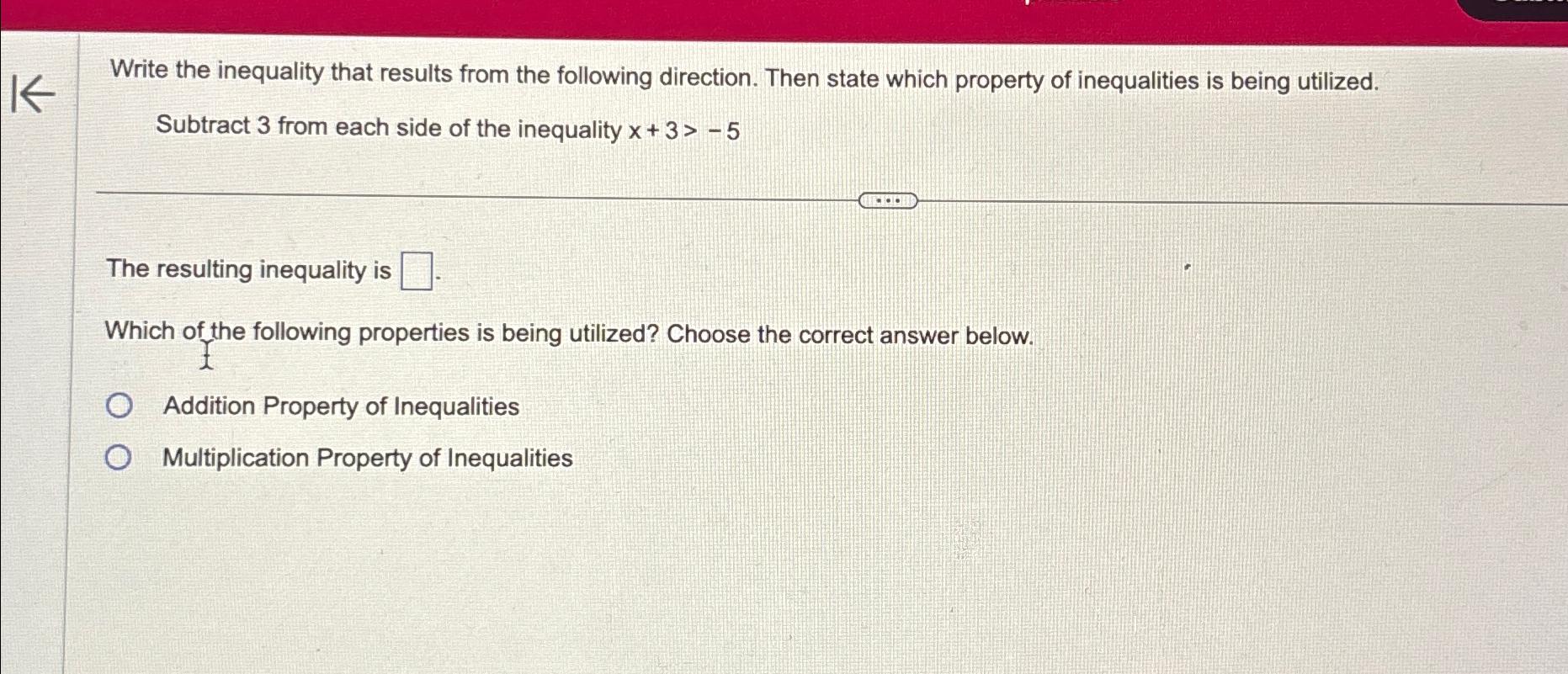 Solved Write the inequality that results from the following | Chegg.com