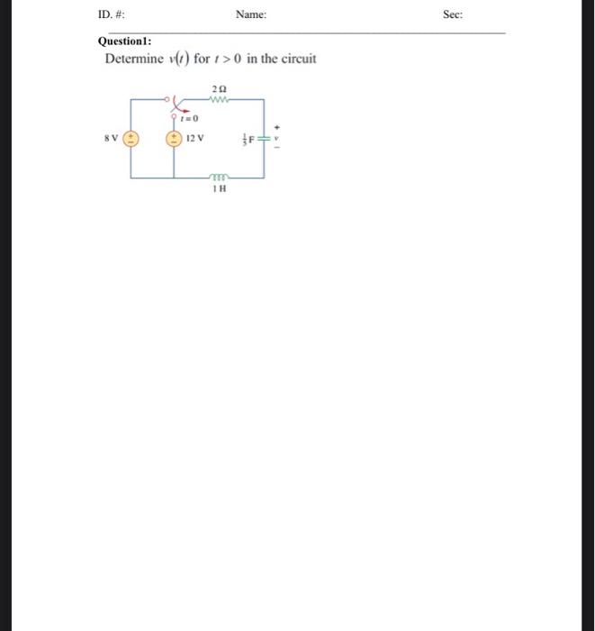 Solved Question1: Determine v(t) for t>0 in the circuit | Chegg.com Solved Question1: Determine v(t) for t>0 in the circuit | Chegg.com