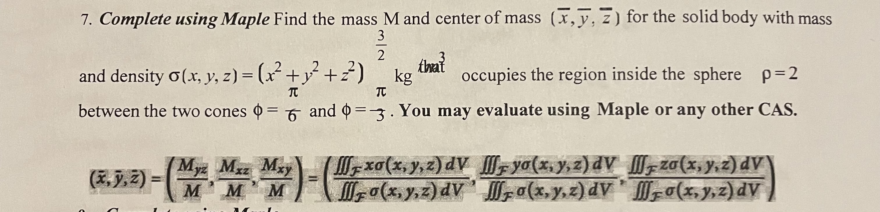 Solved Complete using Maple Find the mass M ﻿and center of | Chegg.com