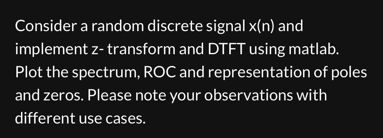 Solved Consider a random discrete signal x(n) ﻿and implement | Chegg.com