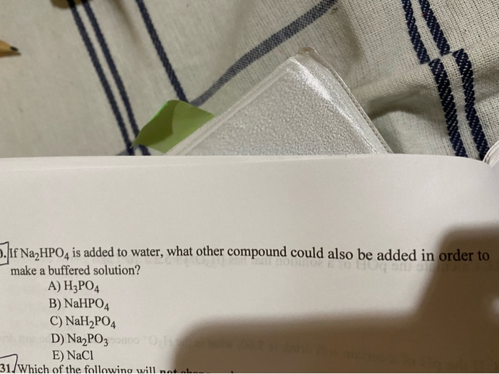 Solved If Na2HPO4 is added to water, what other compound | Chegg.com