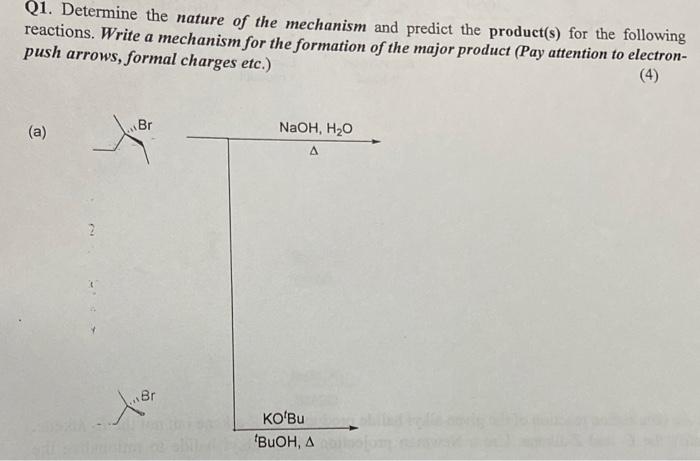 Solved Q1. Determine the nature of the mechanism and predict | Chegg.com