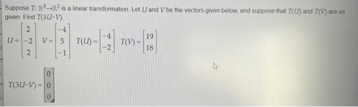 Solved Suppose T:R3→R2 is a linear transformation. Let U and | Chegg.com