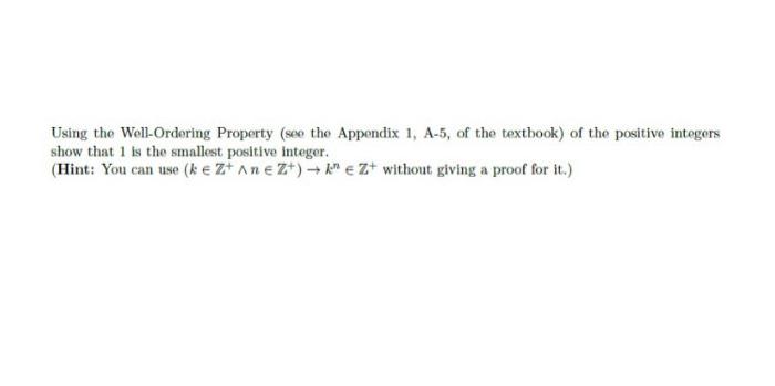 Solved Using the Well-Ordering Property (see the Appendix 1, | Chegg.com