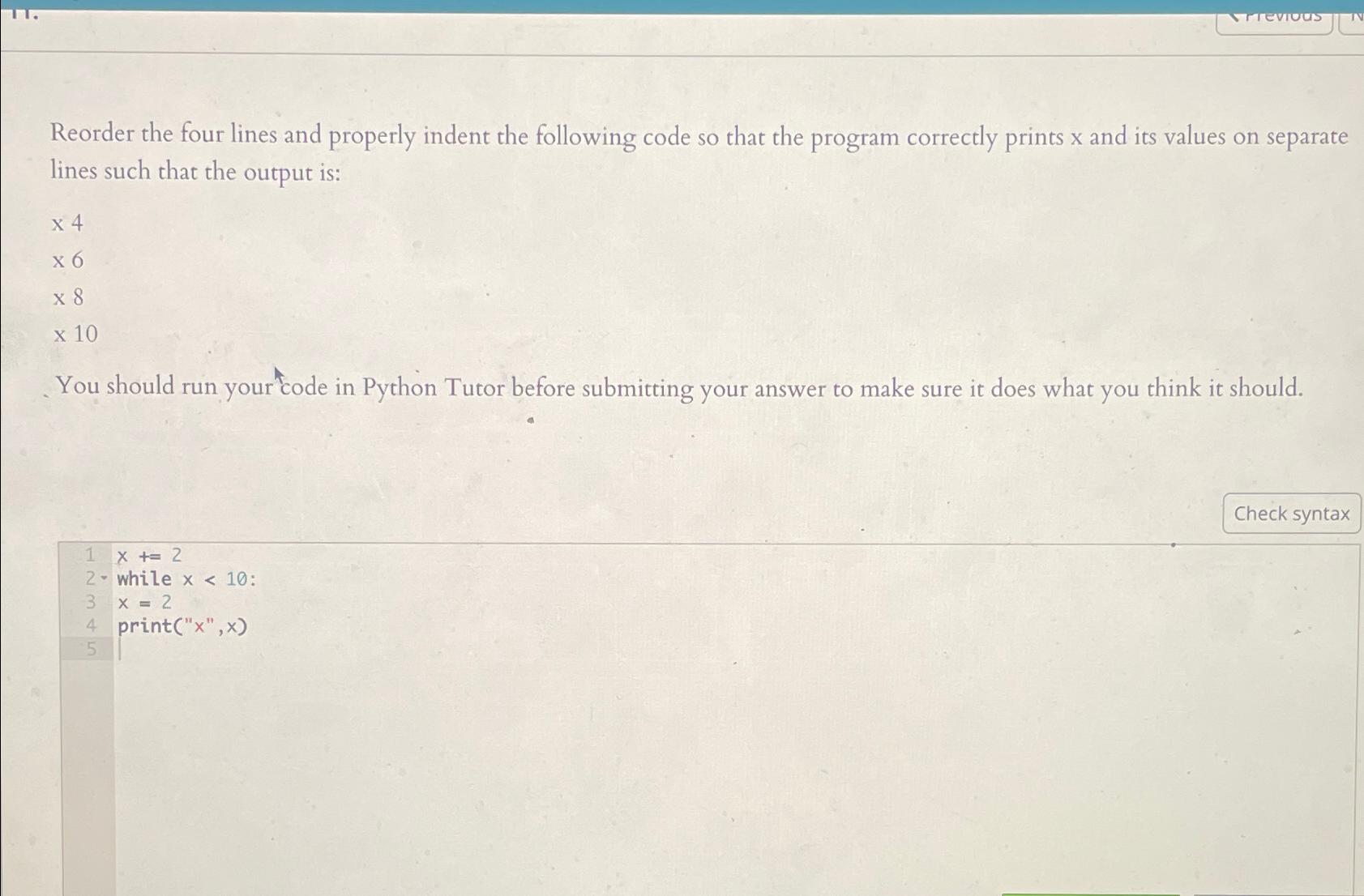 Solved Reorder the four lines and properly indent the | Chegg.com