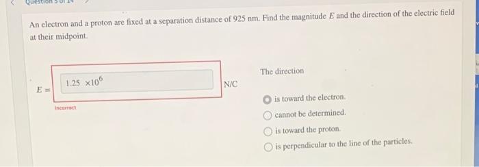 Solved An Electron And A Proton Are Fixed At A Separation