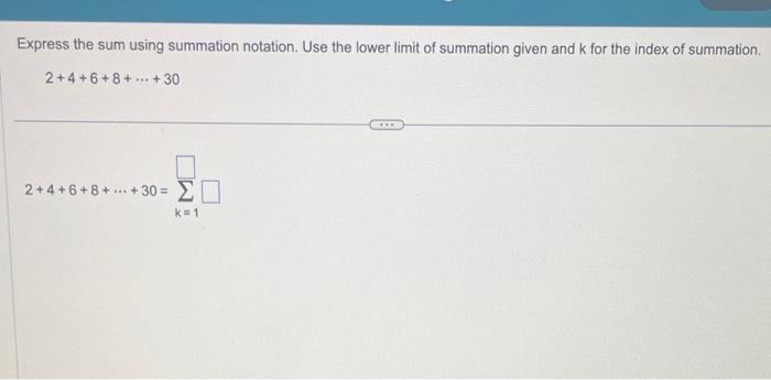 Solved Express The Sum Using Summation Notation Use The 