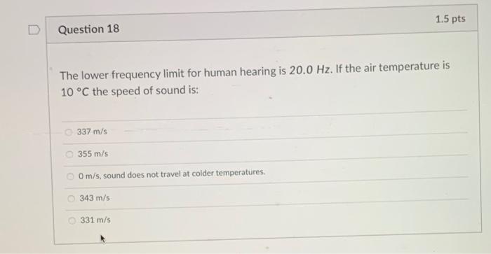 Solved 1.5 pts Question 18 The lower frequency limit for | Chegg.com