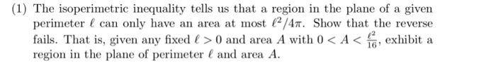 Solved 1) The isoperimetric inequality tells us that a | Chegg.com
