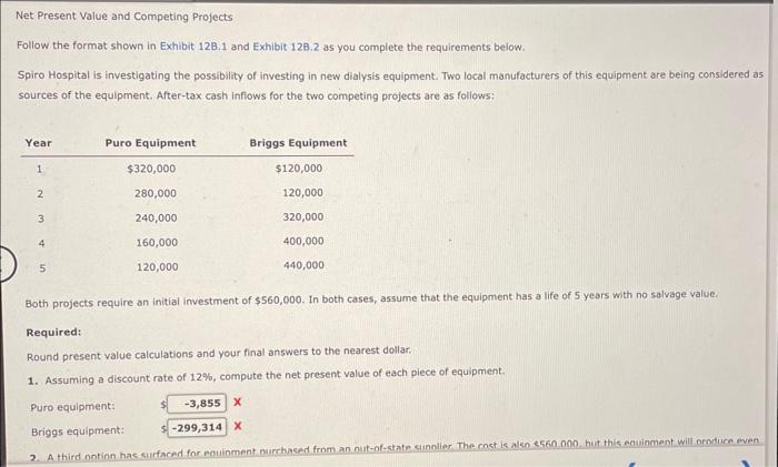 Solved Net Present Value and Competing Projects Follow the | Chegg.com
