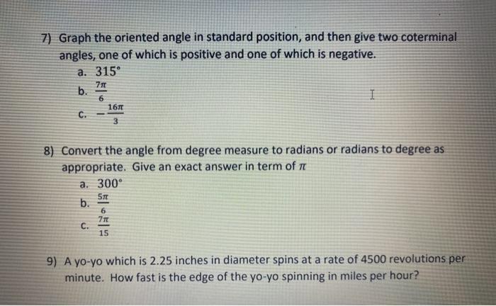 Solved 7) Graph the oriented angle in standard position, and | Chegg.com