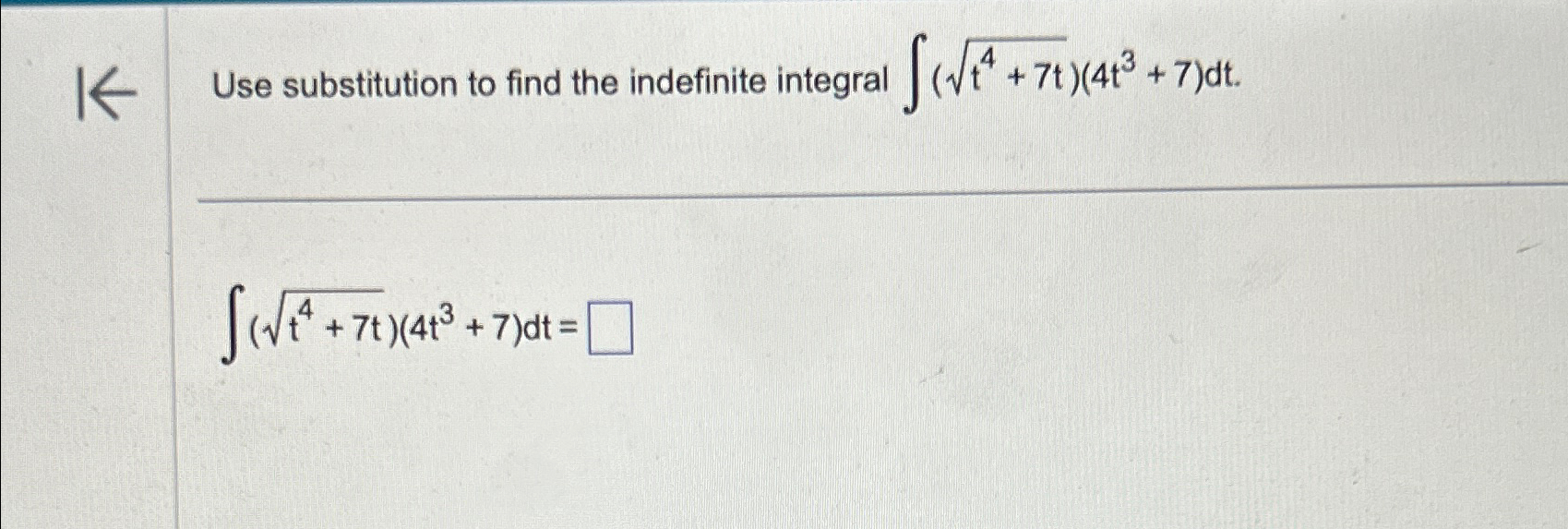 Use substitution to find the indefinite integral | Chegg.com