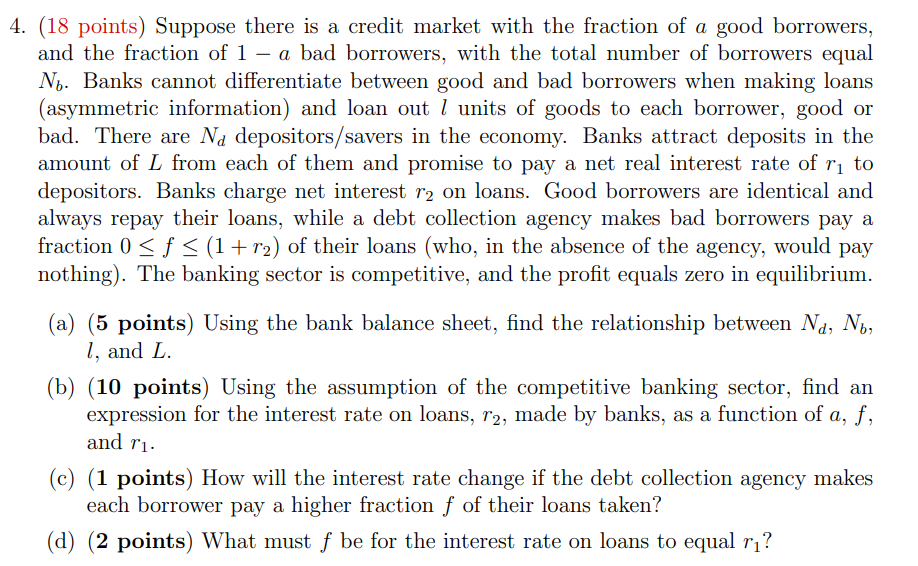 Solved 4. (18 ﻿points) ﻿Suppose there is a credit market | Chegg.com