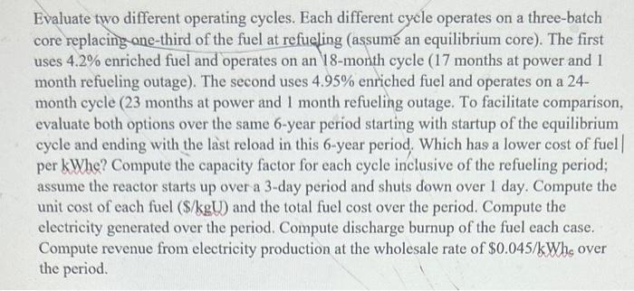 Solved Evaluate two different operating cycles. Each | Chegg.com