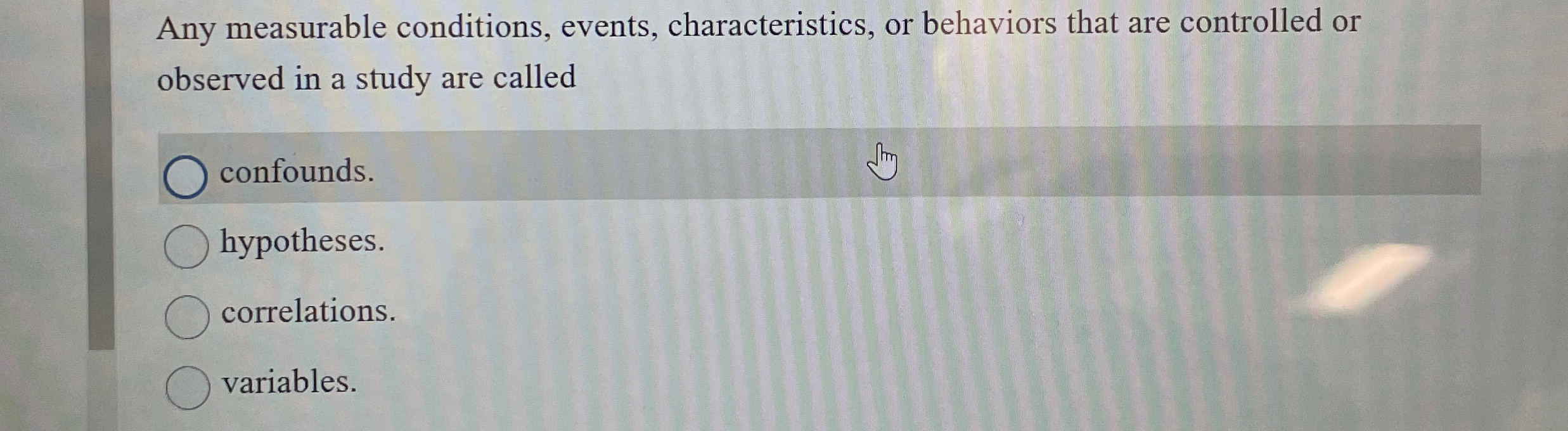 Solved Any measurable conditions, events, characteristics, | Chegg.com