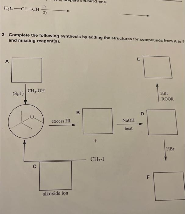 Solved 2- Complete the following synthesis by adding the | Chegg.com