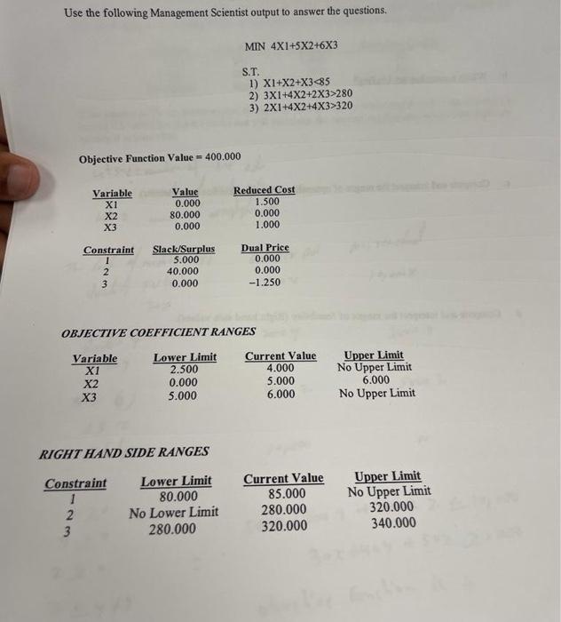 MIN 4XI+5X2+6X3 S.T. 1) X1+X2+X3