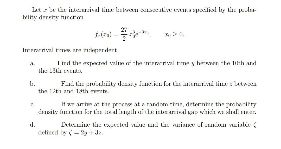 Solved Let x be the interarrival time between consecutive | Chegg.com
