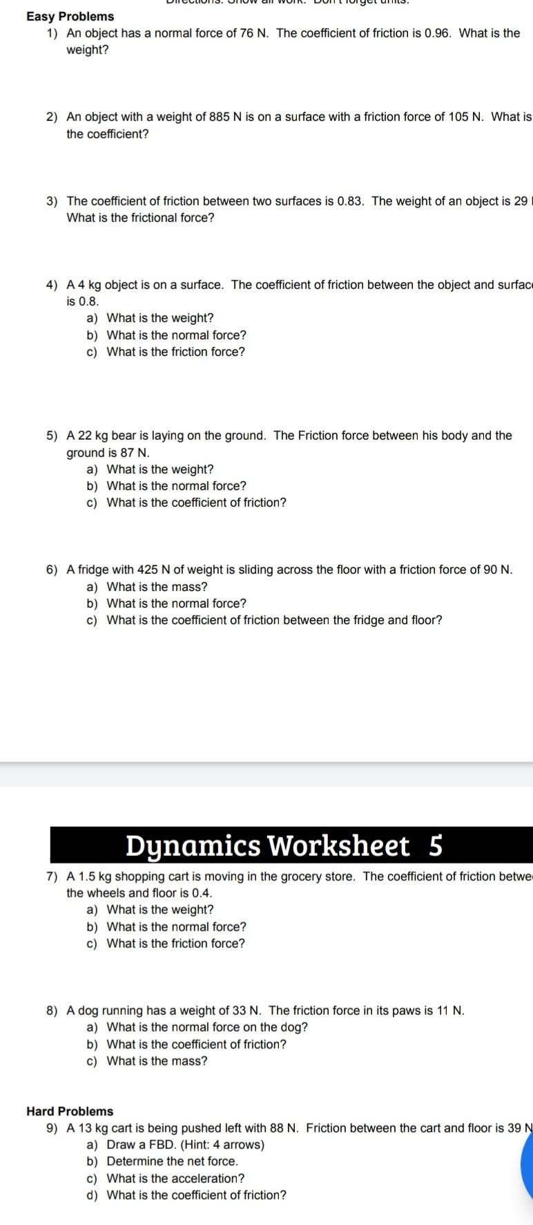 Solved Easy ProblemsAn object has a normal force of 76N. | Chegg.com
