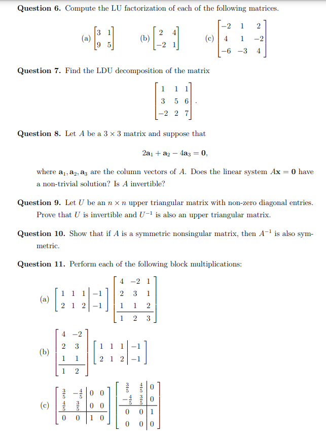 Solved Question 6. ﻿Compute the LU factorization of each of | Chegg.com