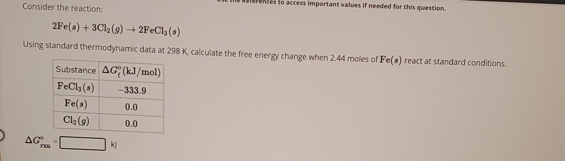 Solved Consider the reaction: 2Fe(s)+3Cl2(g)→2FeCl3(s) | Chegg.com