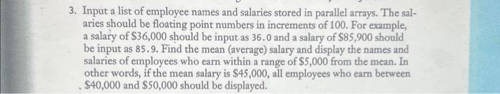 Solved 3. Input a list of employee names and salaries stored | Chegg.com