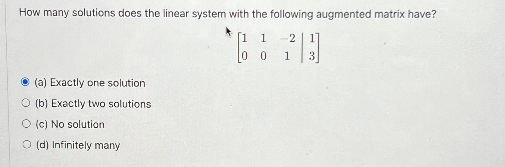 Solved How many solutions does the linear system with the | Chegg.com