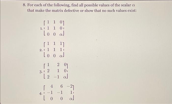 Solved 8. For each of the following, find all possible | Chegg.com