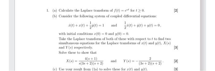 Solved 1. (a) Calculate the Laplace transform of f(t)=eωt | Chegg.com