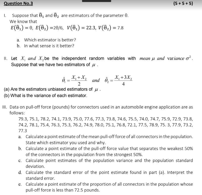 Solved Question No. 3(5+5+5)I. Suppose that widehat(Θ)1 ﻿and | Chegg.com