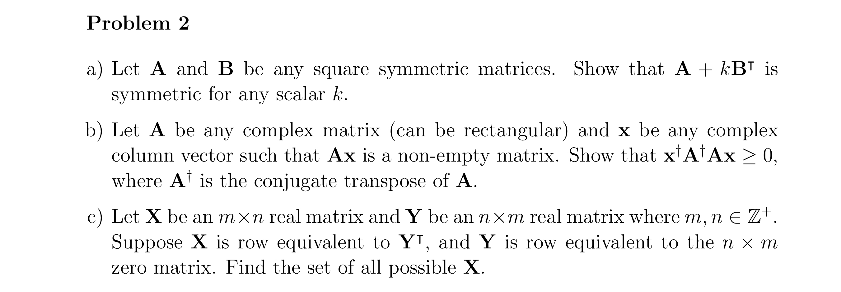 Solved Problem 2a) ﻿Let A and B ﻿be any square symmetric | Chegg.com