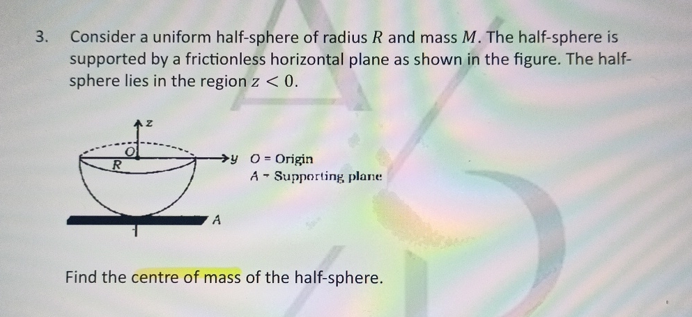 Solved Consider a uniform half-sphere of radius R ﻿and mass | Chegg.com