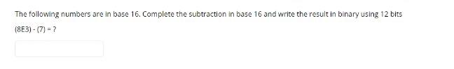 Solved The following numbers are in base 16. Complete the | Chegg.com